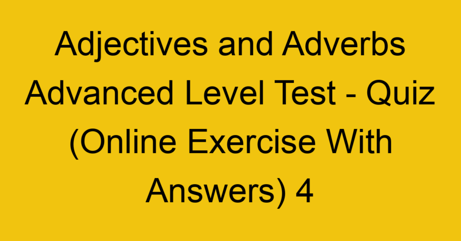 Adjectives and Adverbs Tests - English Tests Online