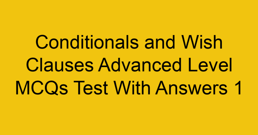Conditionals (If Clauses) Tests - English Tests Online