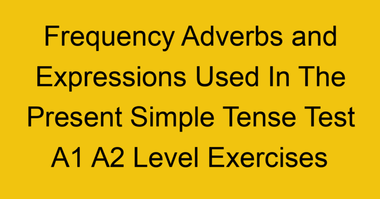 The Present Simple Tense Test A1 A2 Level Exercises