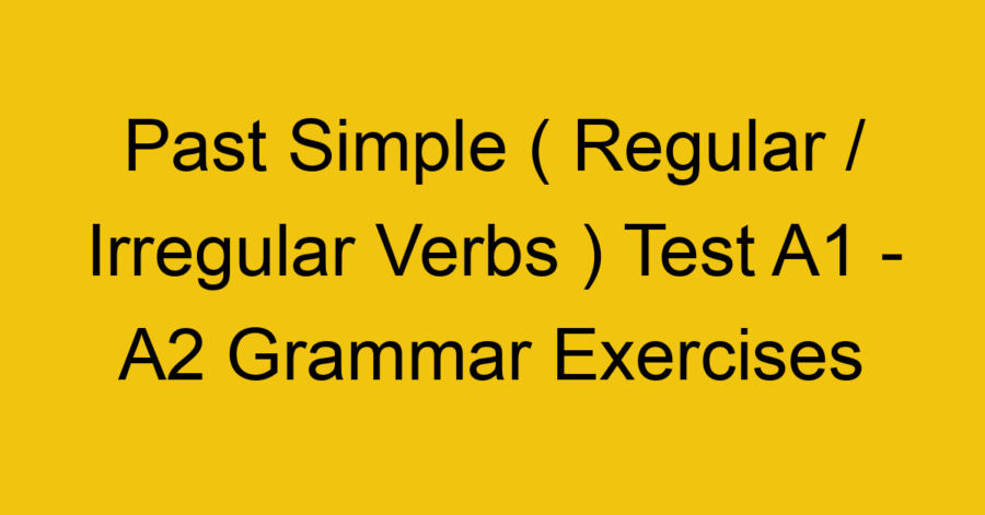 Past Simple ( Was /Were ) Test A1 - A2 Grammar Exercises