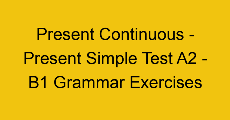 Past Continuous Test A2 - B1 Grammar Exercises