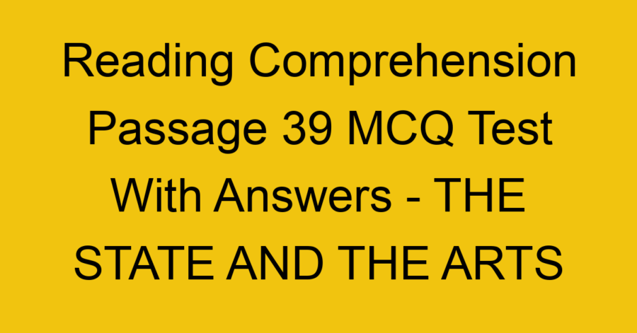 Reading Comprehension Passage 40 MCQ Test With Answers - READ ON ART