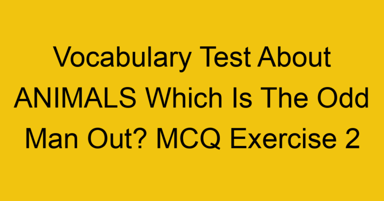 Vocabulary Test About ANIMALS Choose The Correct Answer MCQ Exercise 3