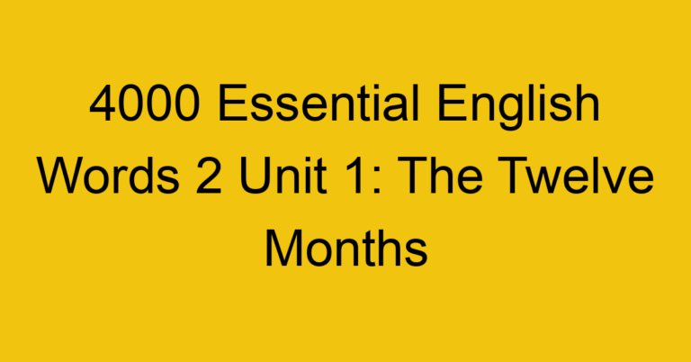 4000 Essential English Words 2 Unit 2: The Dragon