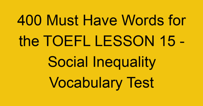 400 Must Have Words for the TOEFL LESSON 16 - Expertise Vocabulary Test